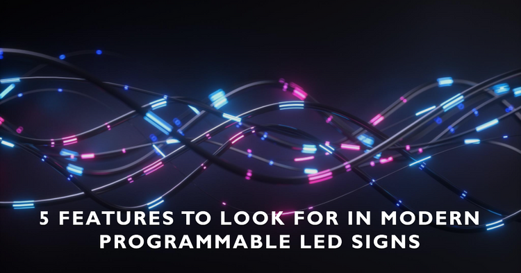 5 Features to Look for in Programmable LED Signs – BestLEDSigns